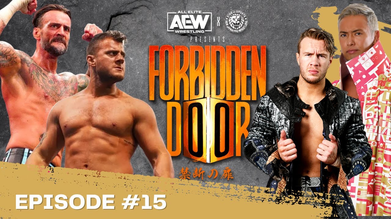 AEW X NJPW: FORBIDDEN DOOR | Running AEW Episode #15 (TEW 2020) - YouTube