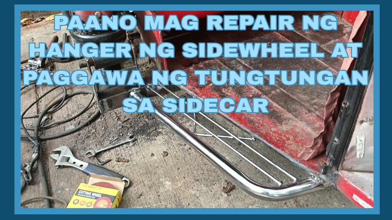 PAANO MAG REPAIR NG HANGER NG SIDEWHEEL AT PAGGAWA NG TUNGTUNGAN SA ...