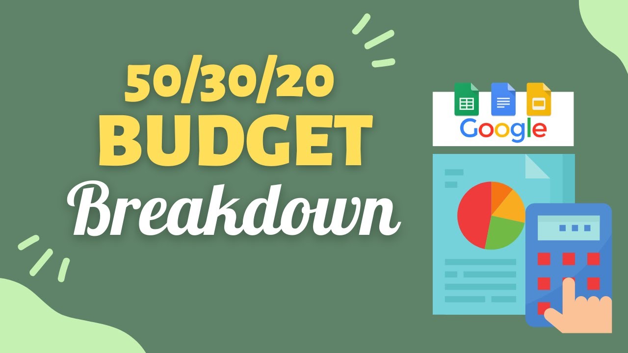 50/30/20 Budget Breakdown (Using Google Sheets) - YouTube