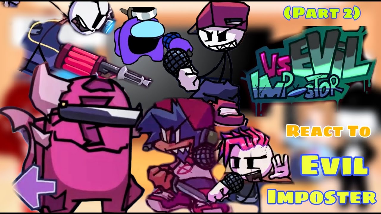 Imposter but everything is opposite || Fnf React To Evil Impostor V1 ...