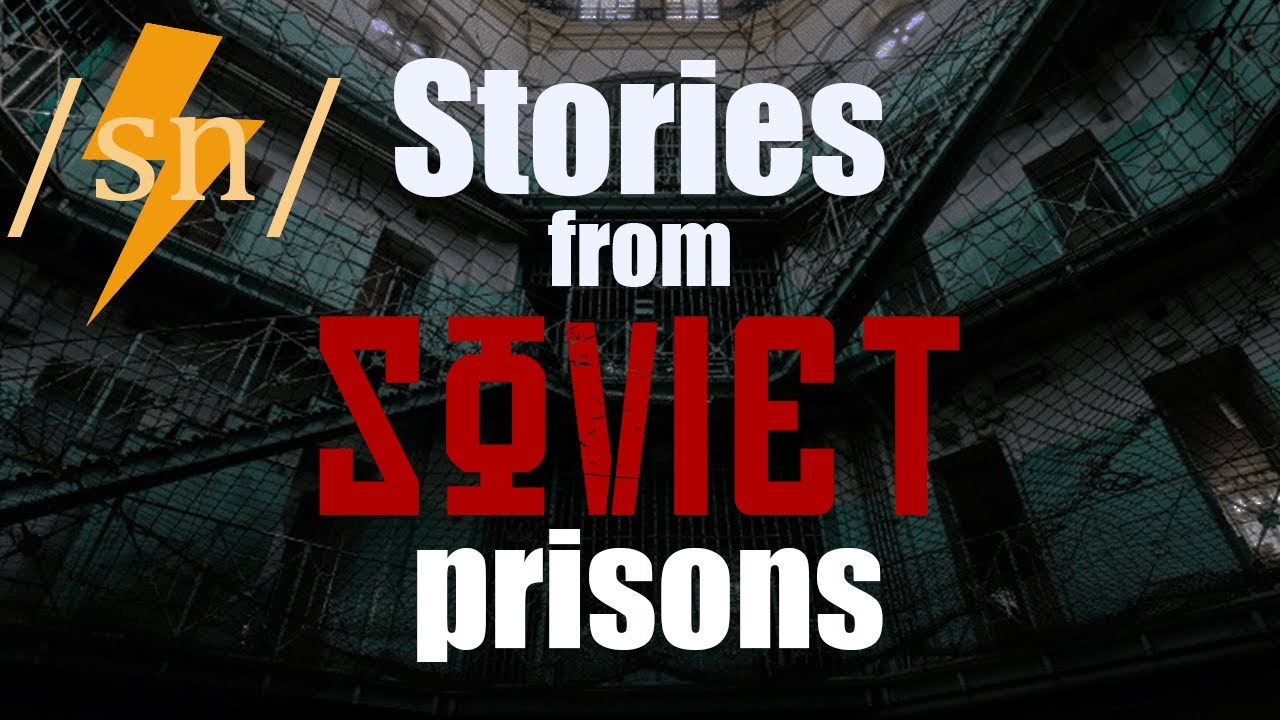 STORIES FROM SOVIET PRISONS - YouTube