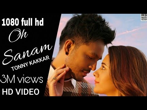oh sanam lyrical music song 2021\