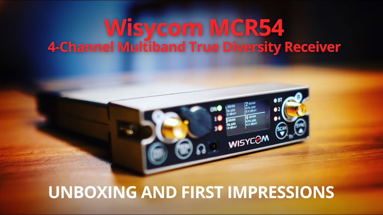 Wisycom MCR54 4-Channel Multi-band True Diversity Receiver - Unboxing and First Impressions ...