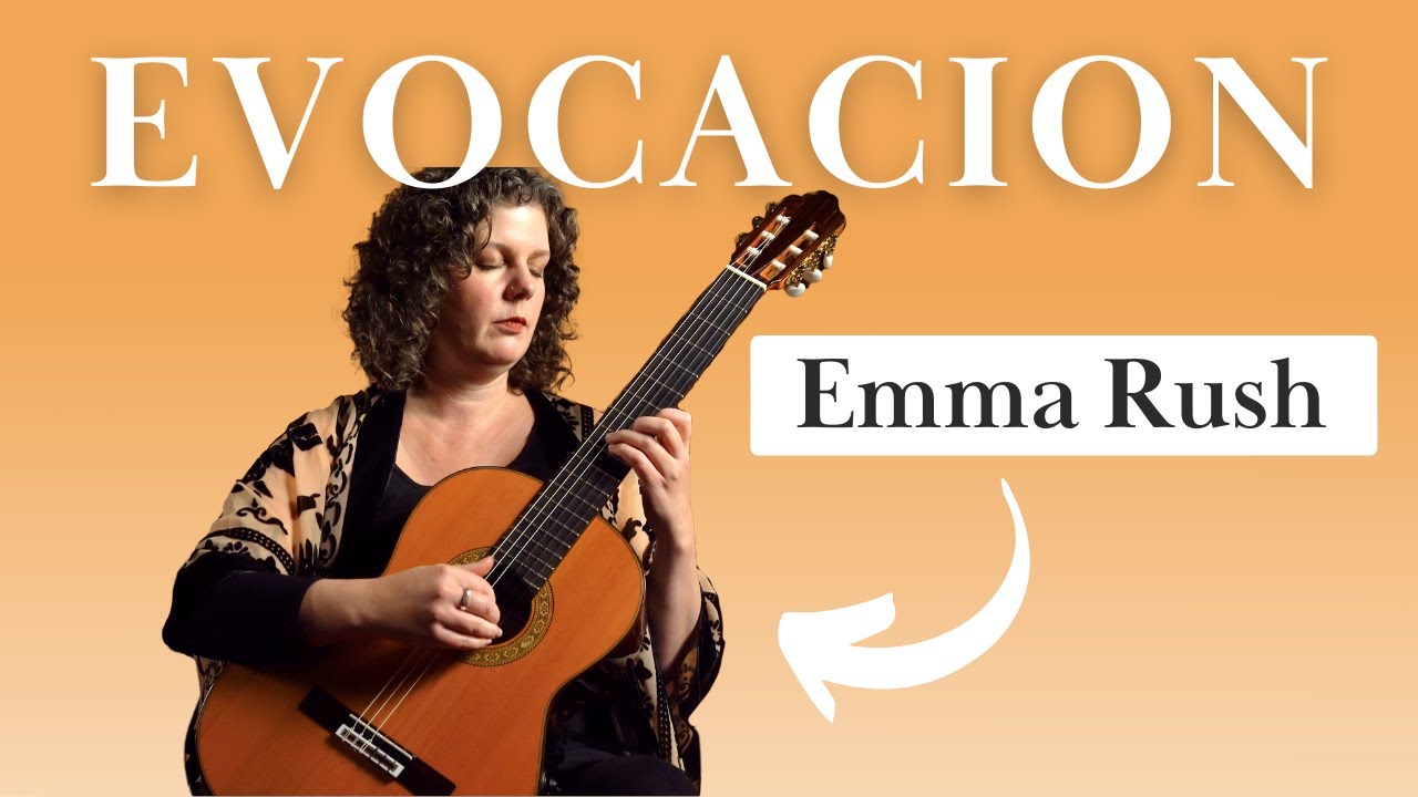 Evocacion By Jose Luis Merlin | Beautiful Performance by Emma Rush ...