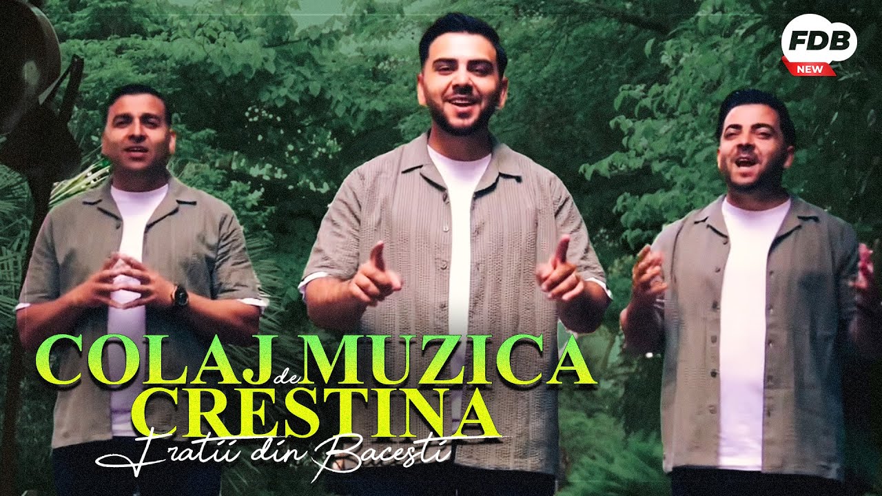 COLAJ DE MUZICA CRESTINA cu Fratii din Bacesti #topcantaricrestine ...