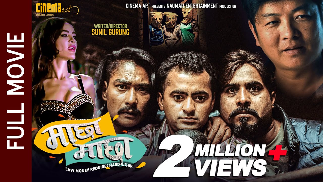 MACHHA MACHHA || New Nepali Full Movie 2024 | Saugat Malla, Bijay Baral ...
