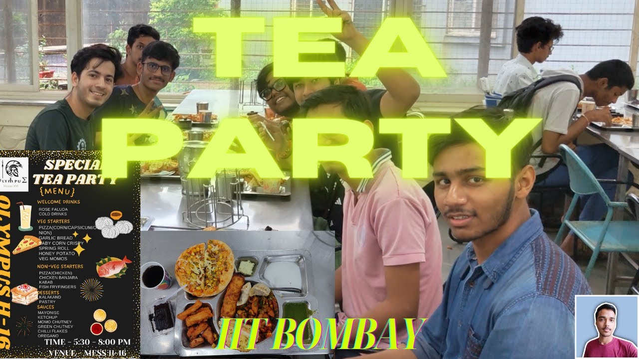 IIT BOMBAY Mess Tea Party - YouTube