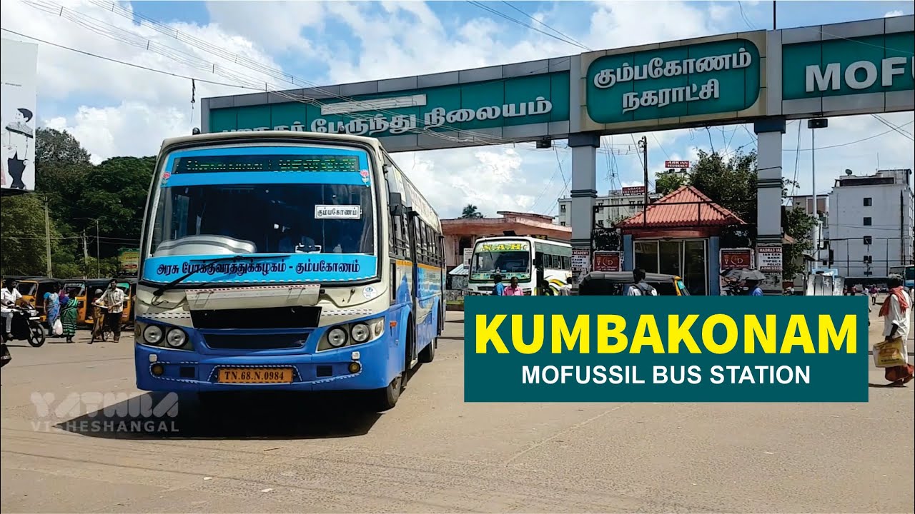 Kumbakonam Mofussil Bus Station | Tamil Nadu - YouTube