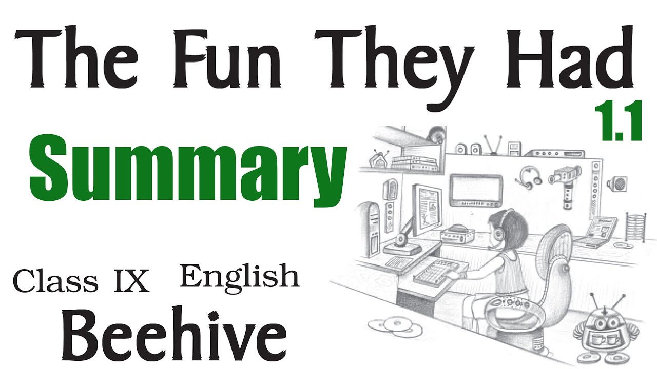 The Fun They Had (Summary & Explanation) | Chapter 1 | Class 9 Egnlish ...