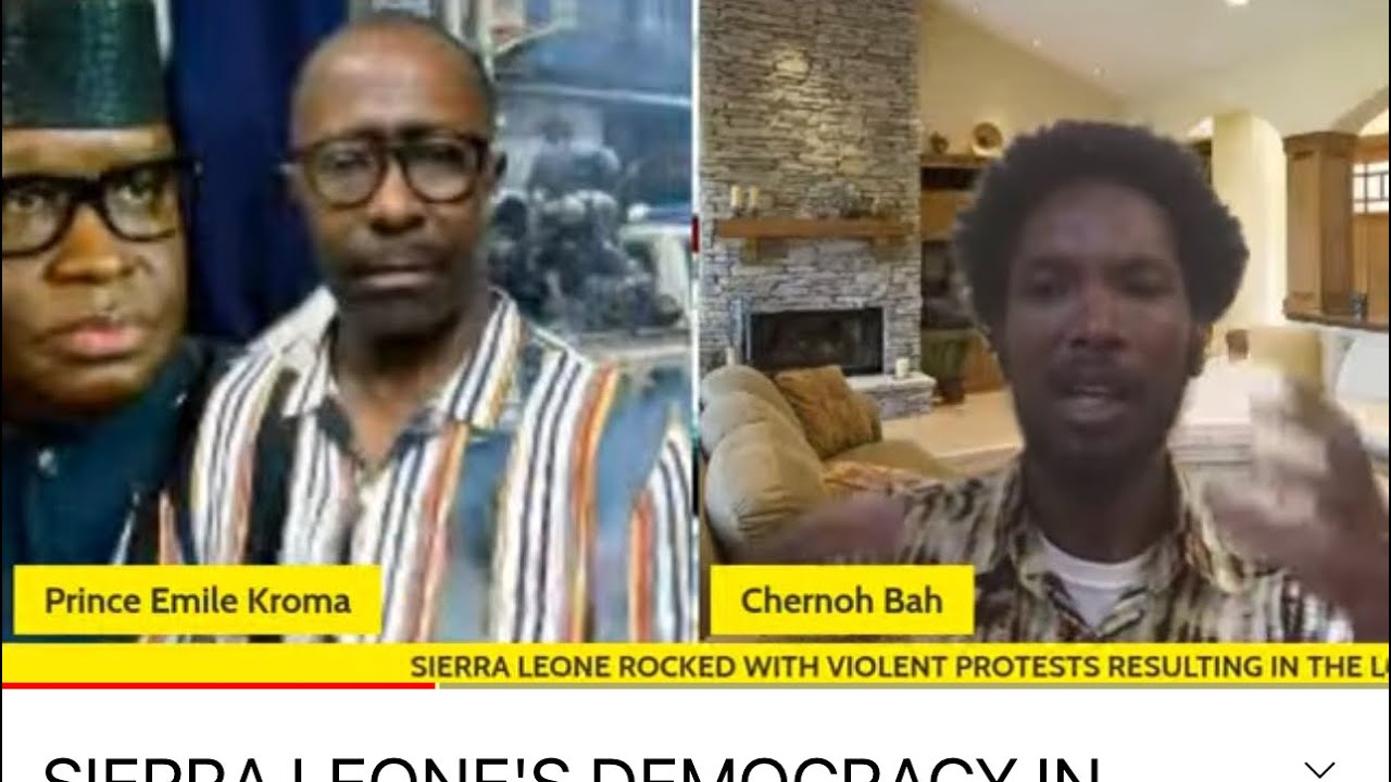 SIERRA LEONE'S DEMOCRACY IN CRISIS - WITH CHERNOH ALPHA BAH/ AFRICANIST ...