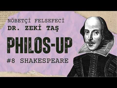 Shakespeare günümüze gelseydi... | PHILOS-UP BÖLÜM 8