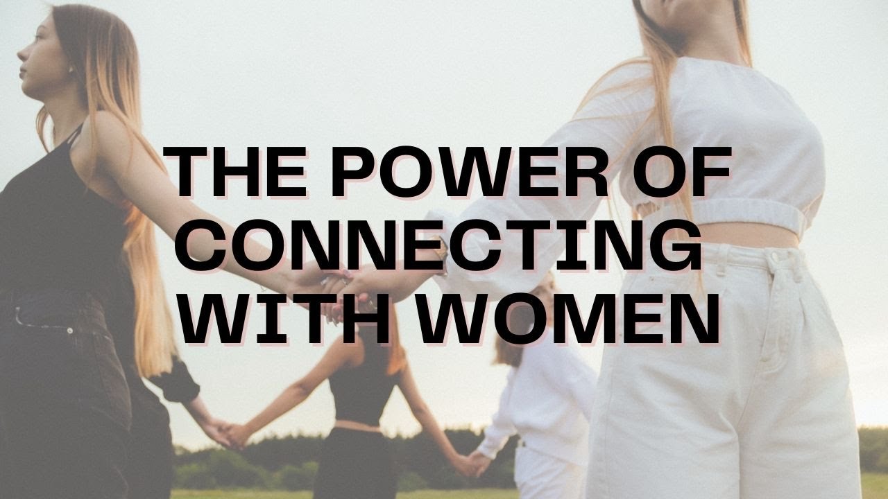 Empower Your Faith: The Power of Connecting with Women - YouTube