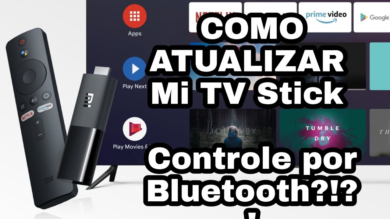 COMO ATUALIZAR O MI TV STICK ANDROID TV! - YouTube