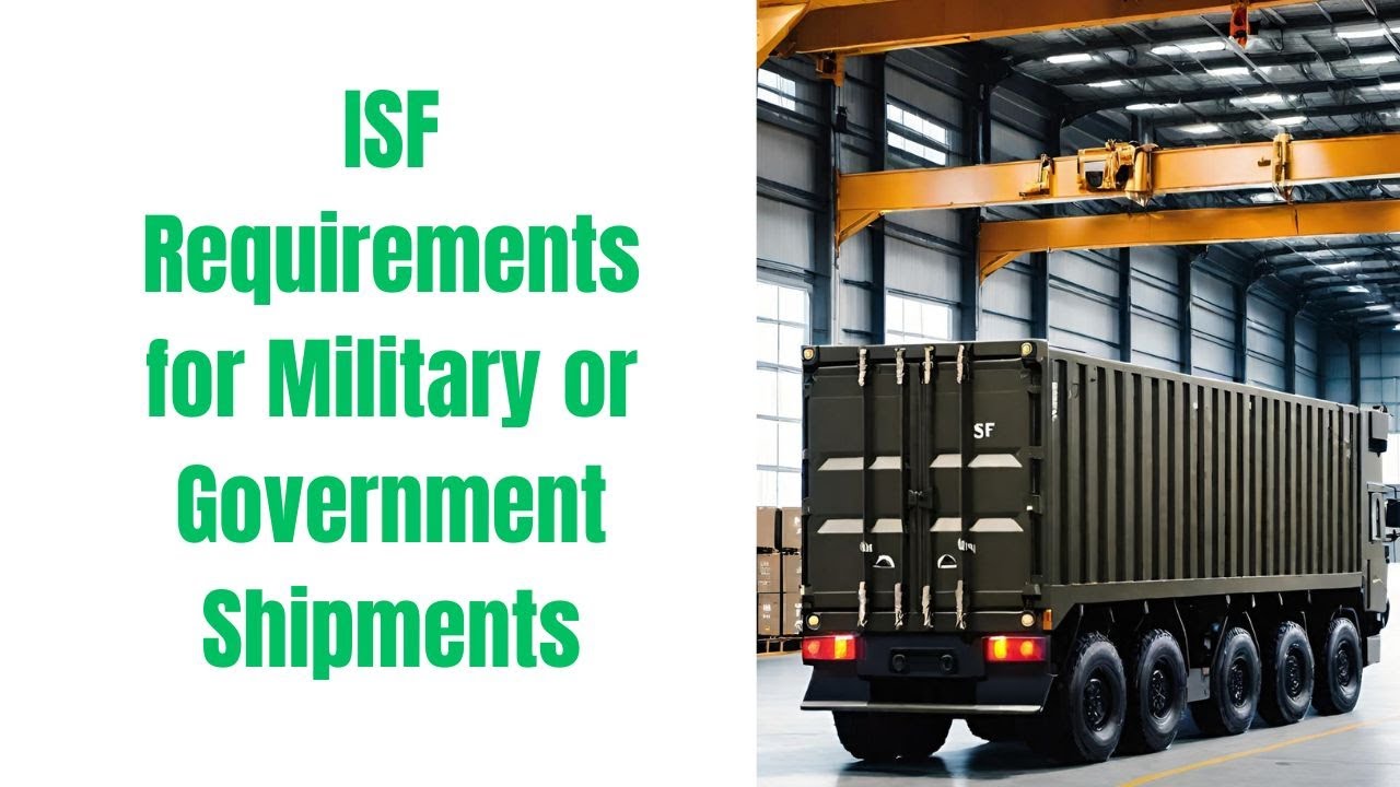 ISF Requirements for Military or Government Shipments - YouTube