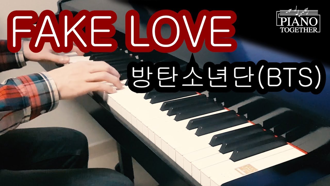Fake Love Bts 방탄소년단 Piano Cover 피아노 커버 Youtube