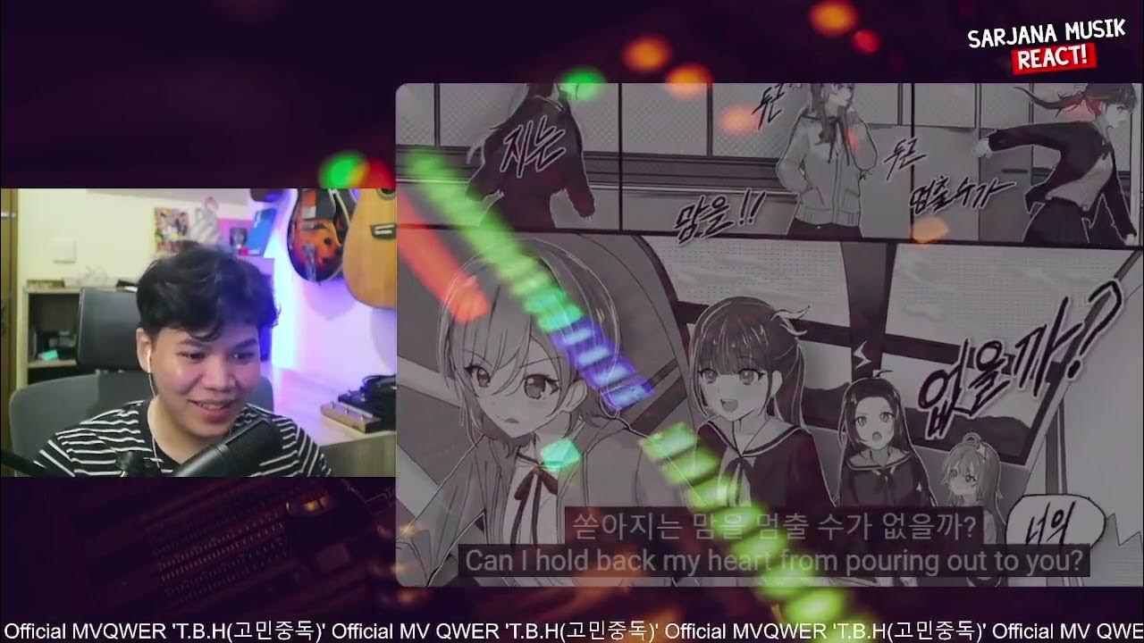 QWER 'T.B.H(고민중독)' Official MV | SARJANA MUSIK REACTION - YouTube