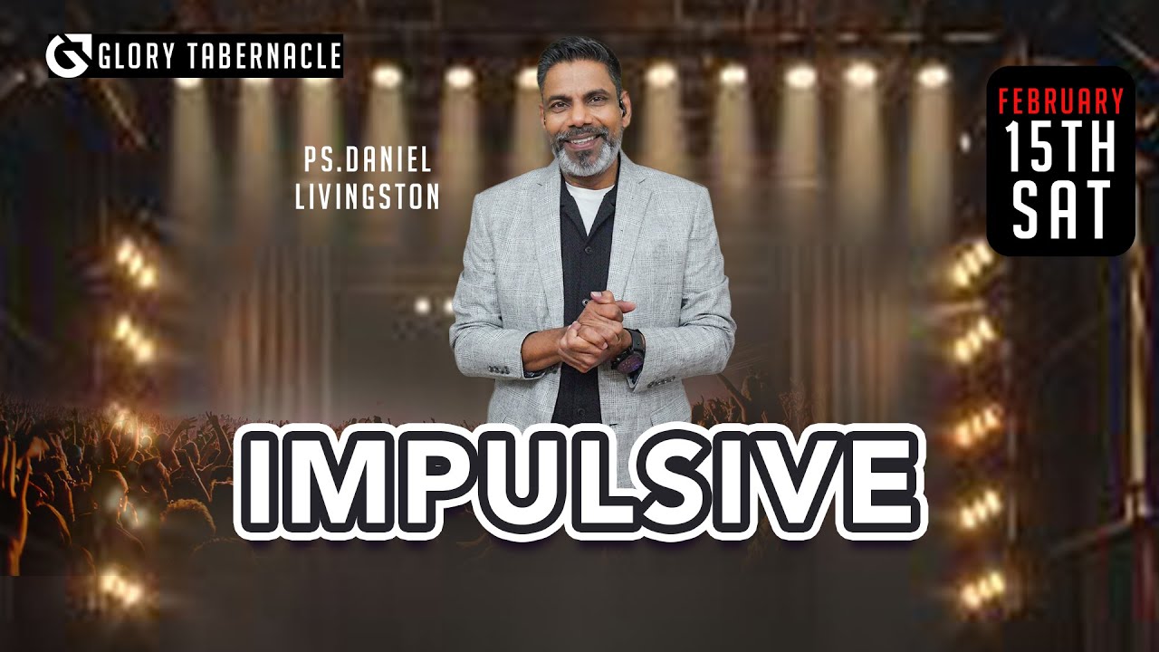 IMPULSIVE | Ps. Daniel Livingston - YouTube