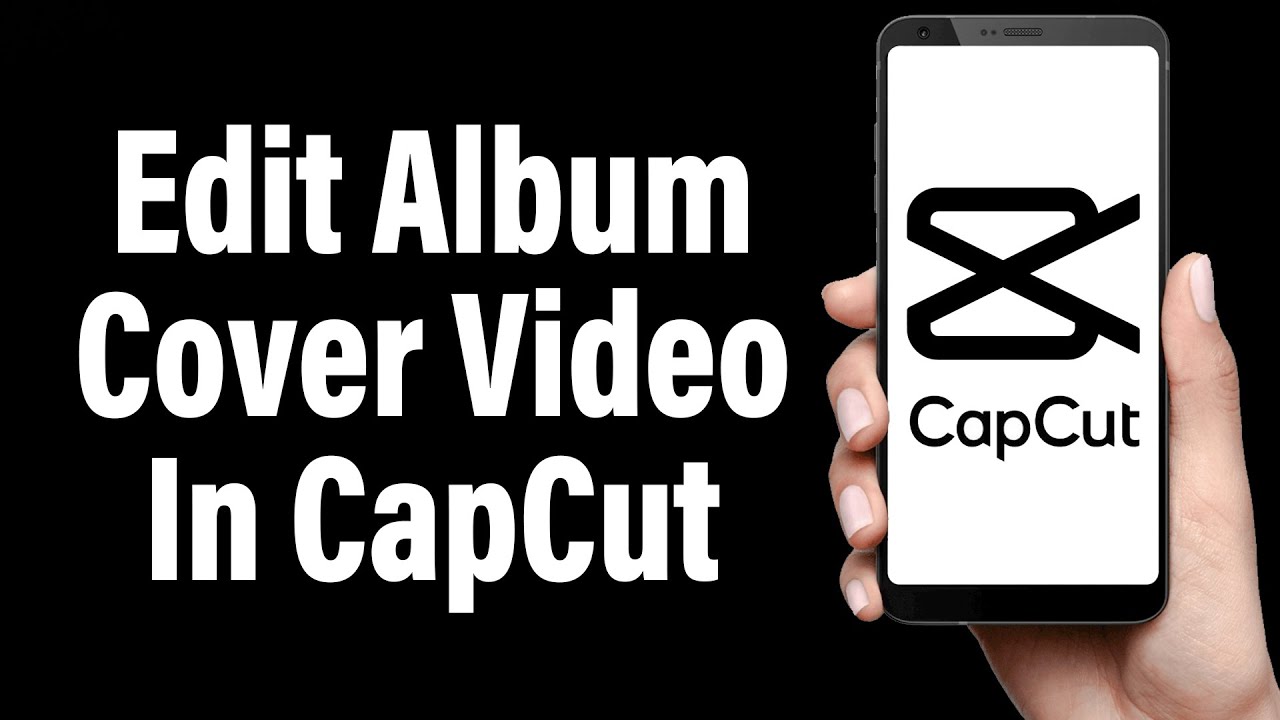How To Edit Album Cover Video In CapCut | 'Proof That Not Everything ...