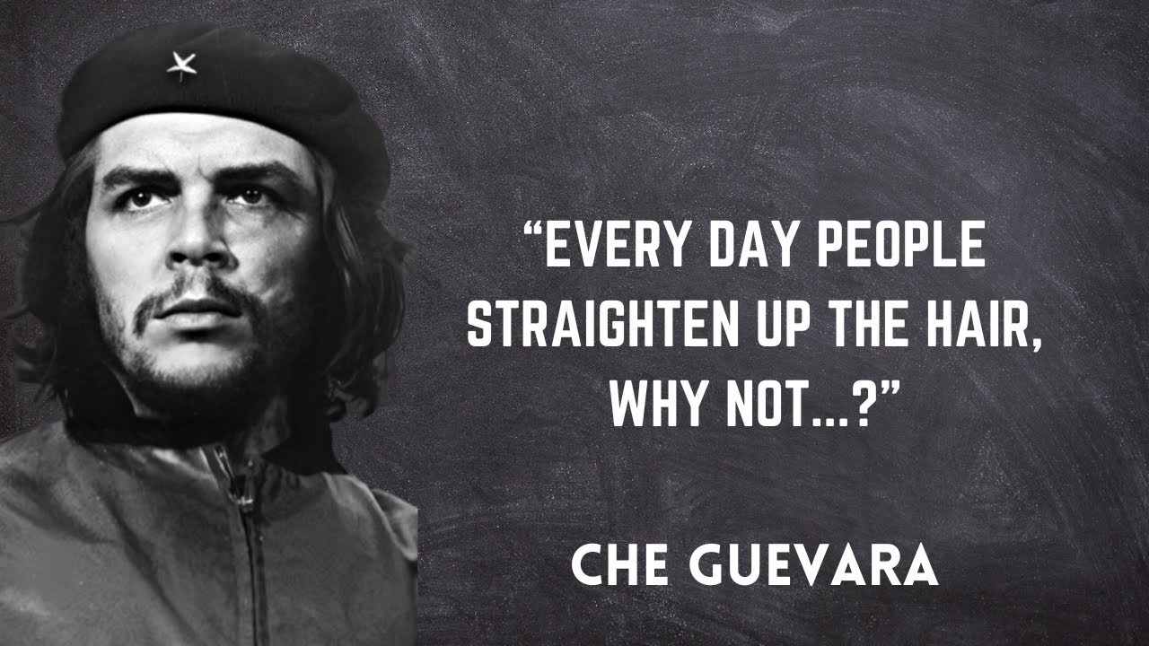 25 Che Guevara Quotes To Spark A Revolution Within You - YouTube