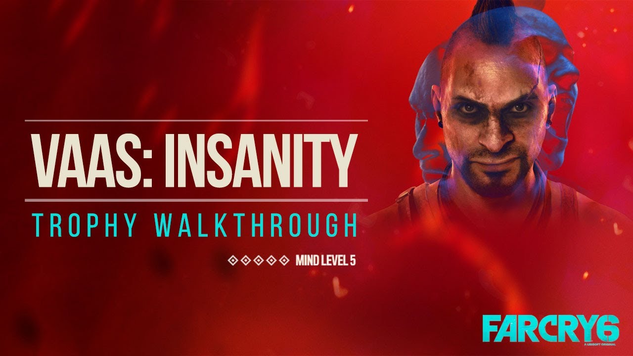 Vaas: Insanity Mind Level 5 Trophy Walkthrough - Far Cry 6 DLC - YouTube