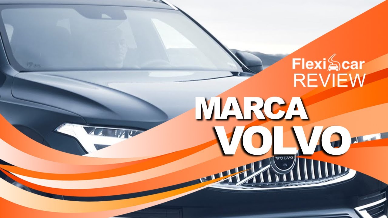 🚘 Coches Volvo, la marca más segura del mercado | Flexicar | Review ...