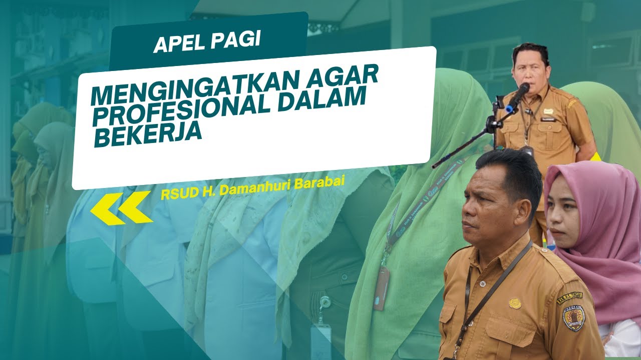 PEMBINA APEL MENGINGATKAN AGAR PROFESIONAL DALAM BEKERJA - YouTube