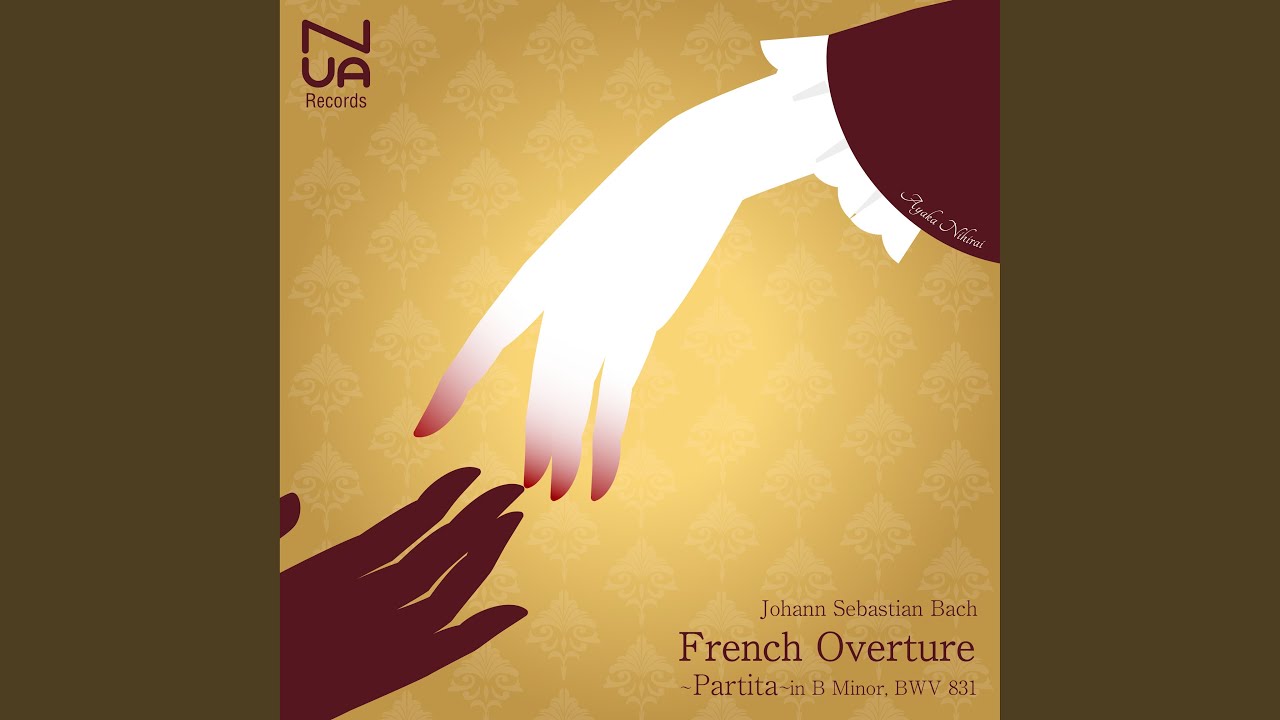 Overture (Partita) in the French Style in B Minor, BWV 831 for ...