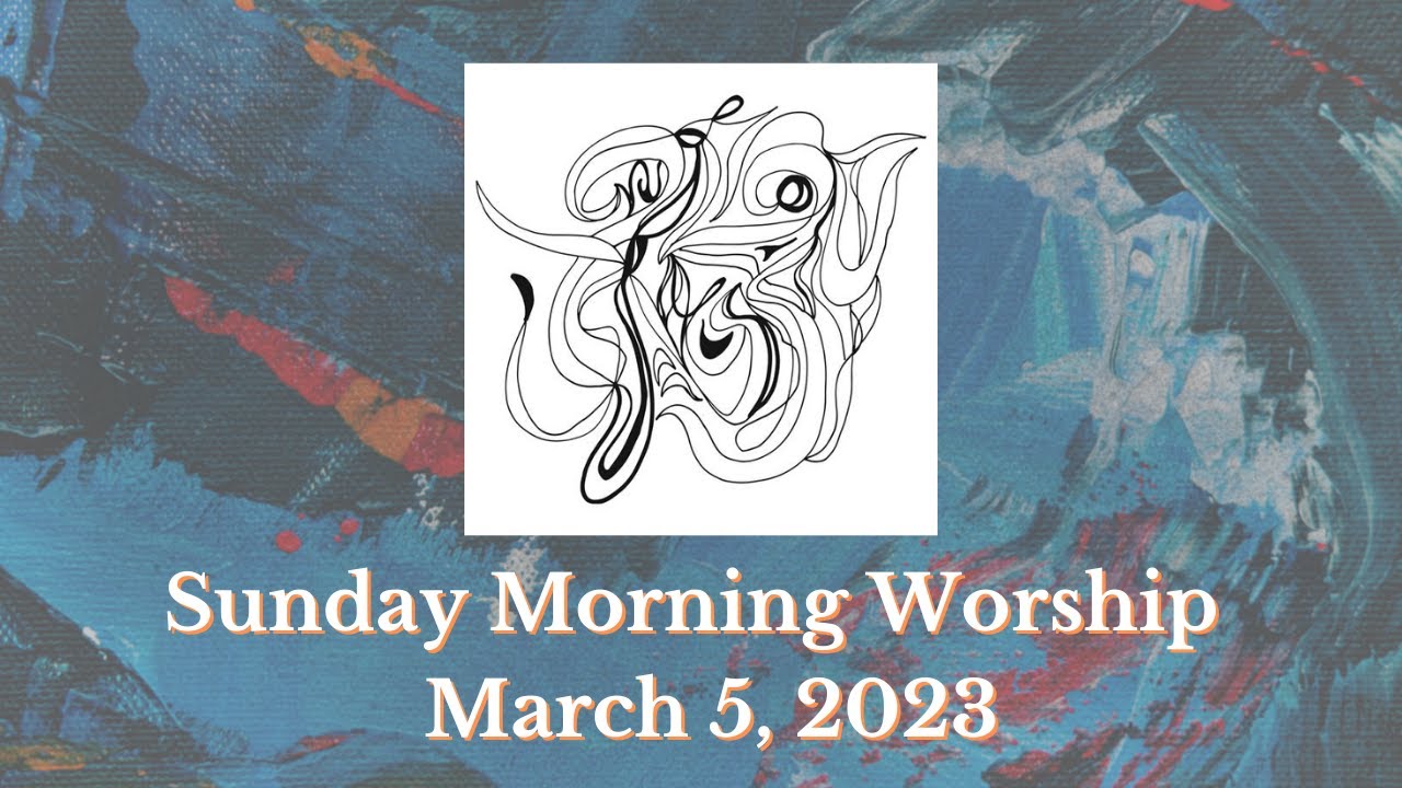 Sunday Morning Worship for March 5, 2023 - YouTube