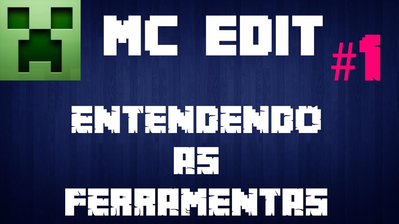 MC EDIT- Entendendo o Básico #1 - YouTube