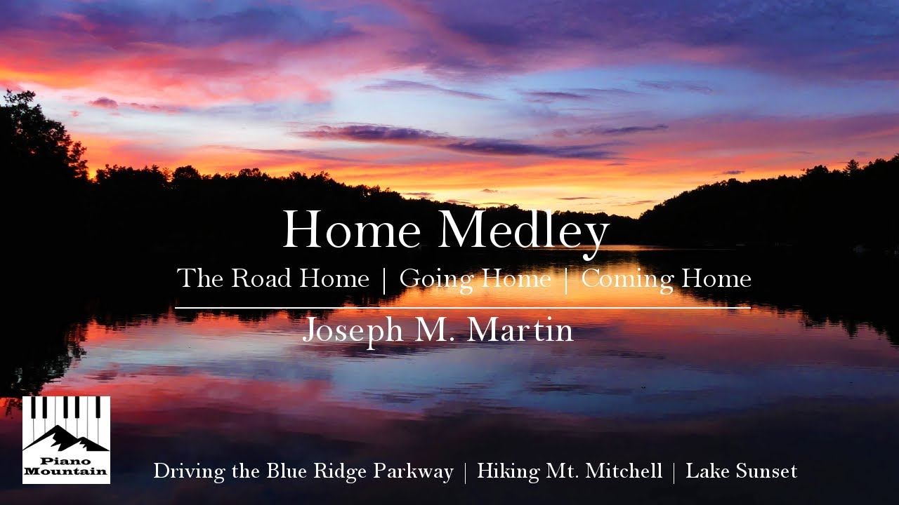 Home Medley | Piano Solo | Joseph M. Martin | Driving the Parkway ...