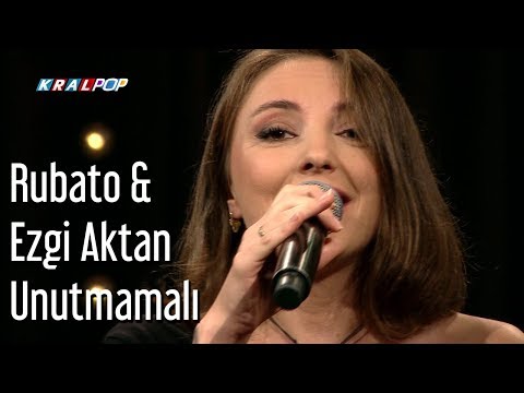 Rubato & Ezgi Aktan - Unutmamalı