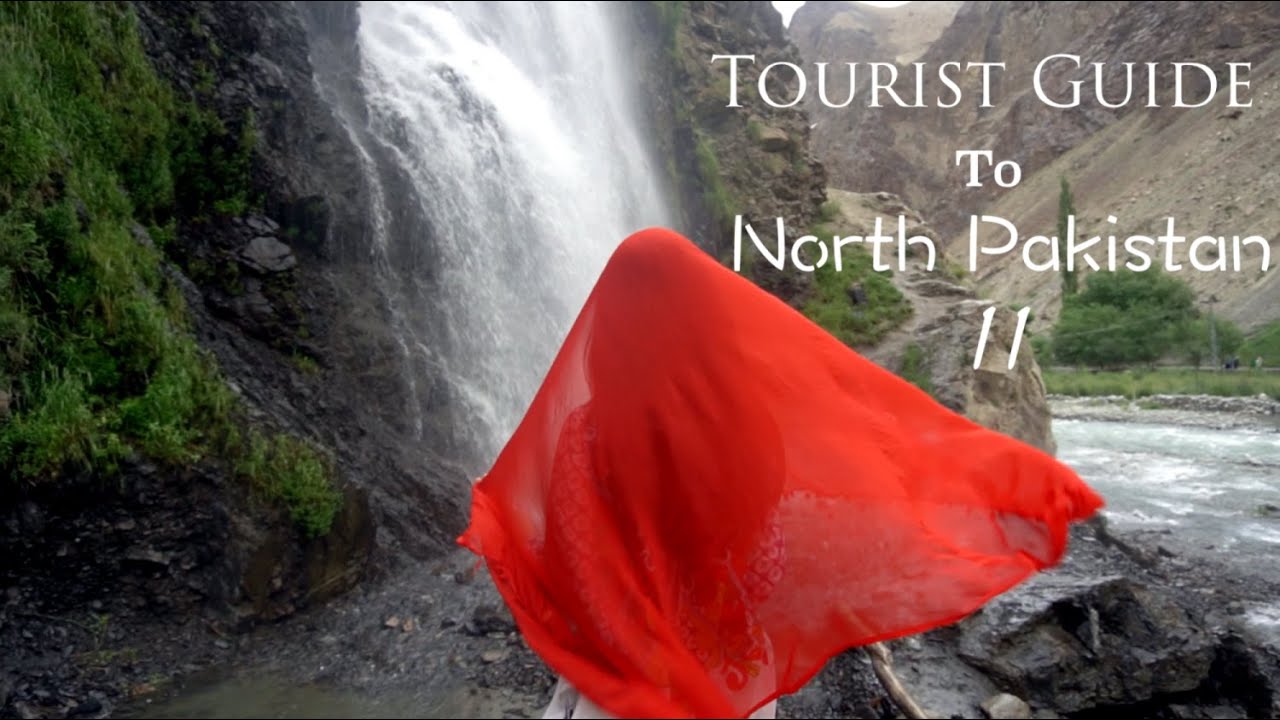 Tourist Guide to North Pakistan 2021 || PART 2 || GILGIT BALTISTAN ...
