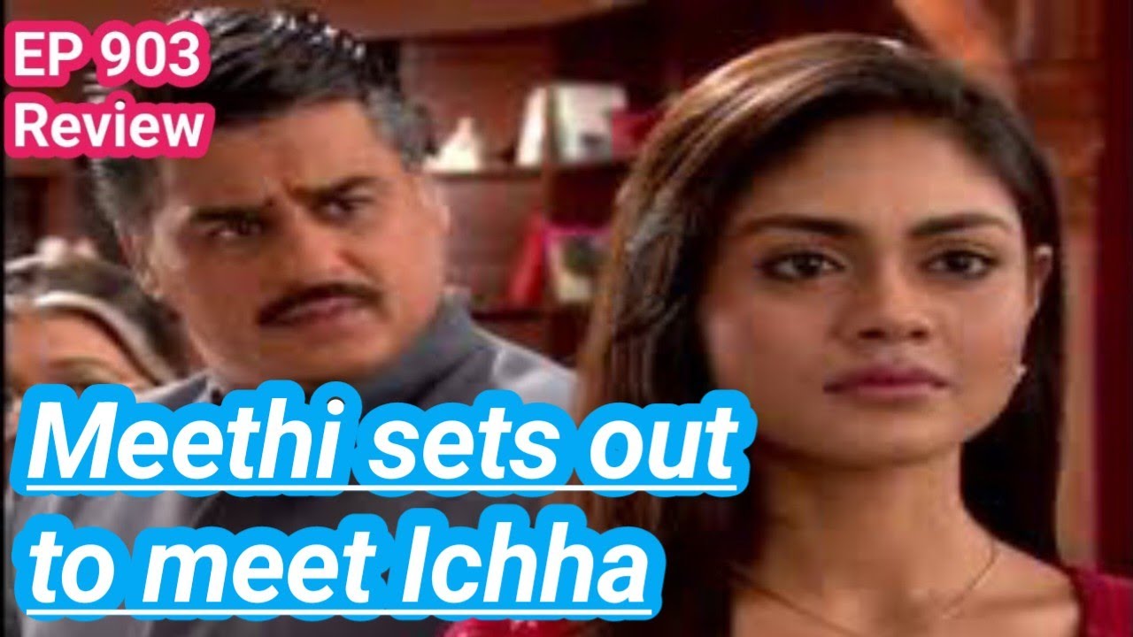 Meethi sets out to meet Ichha - YouTube