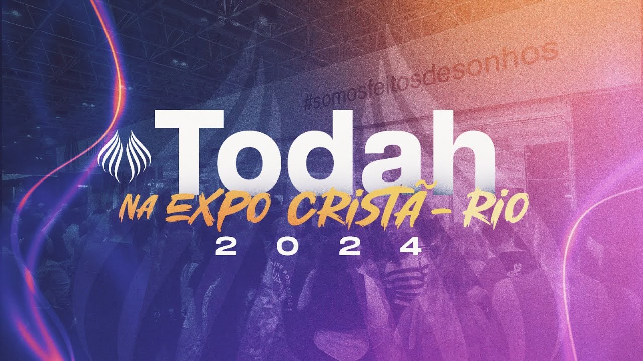 Todah na Expo Cristã - RJ [2024] | Backstage - YouTube