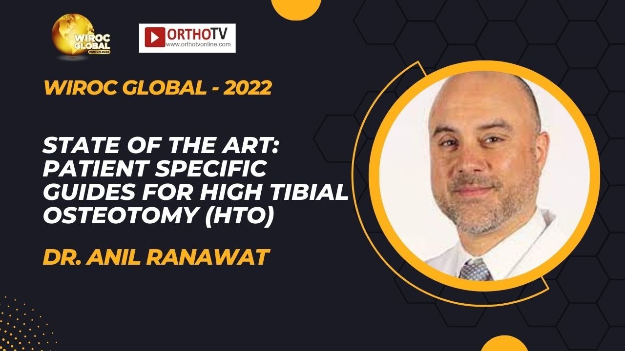 "Wiroc Global 2022: Patient-Specific Guides for High Tibial Osteotomy ...