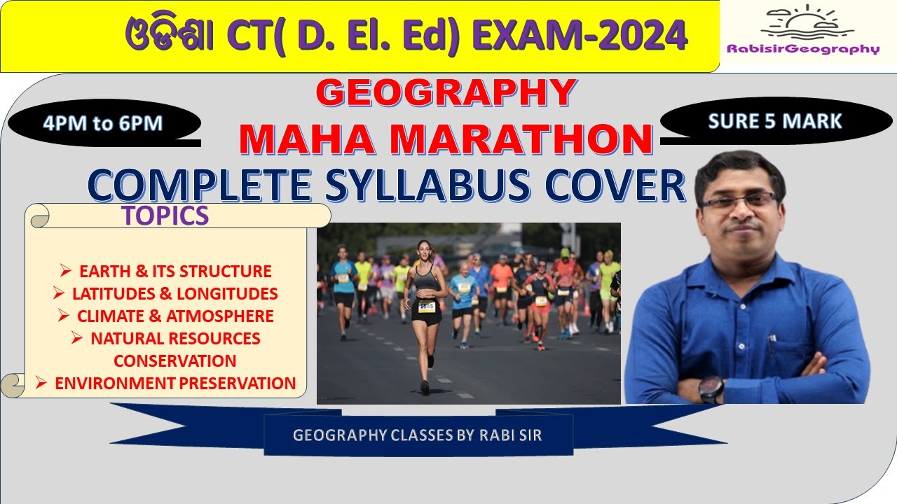 ODISHA CT(D. El. Ed) EXAMS 2024 II GEOGRAHY MAHA MARATHON II SYLLABUS ...