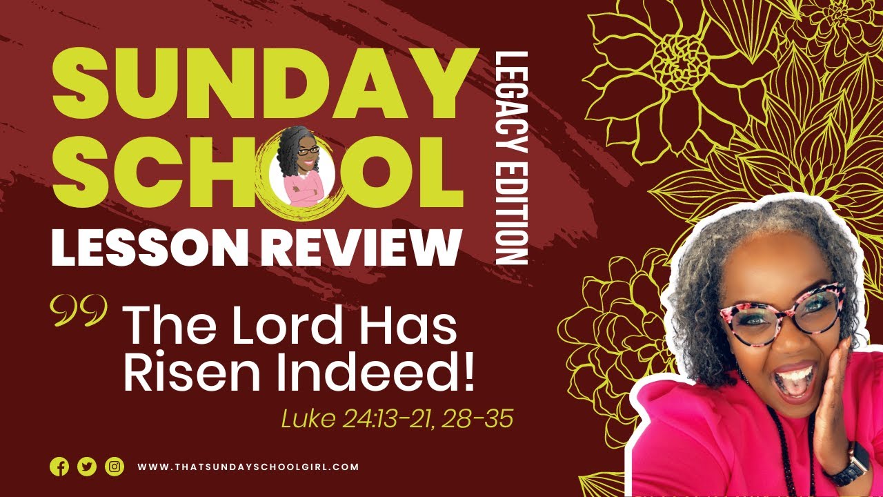 Sunday School Review – 📚🗣🙌🏾 The Lord Has Risen Indeed – April 9, 2023 ...