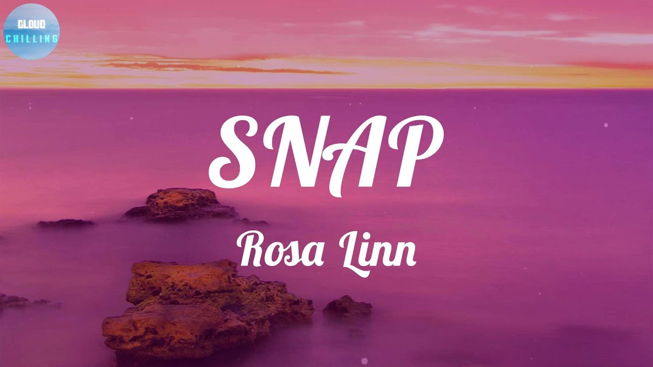 Rosa Linn - SNAP (Lyrics) - 'Cause I might snap - YouTube