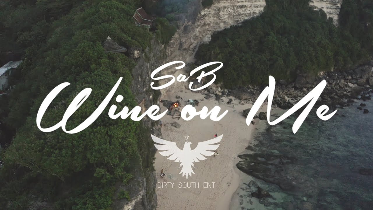 SaB - Wine on me (prod. 𝐃𝐈𝐑𝐓𝐘 𝐒𝐎𝐔𝐓𝐇) - YouTube
