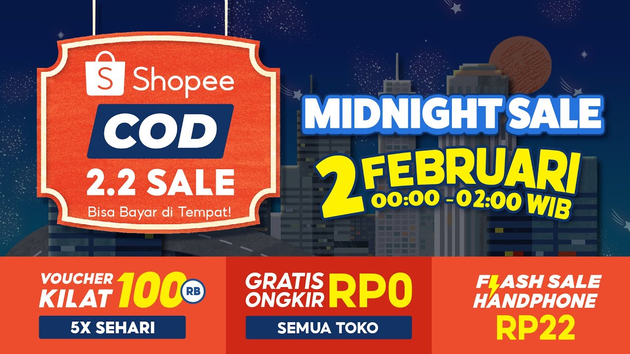 Shopee 2.2 COD Sale Midnight Sale | 2 Feb Jam 00.00 - 02.00 WIB - YouTube
