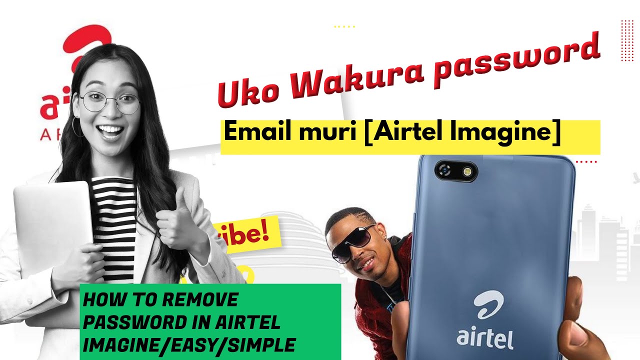 Gukura password _ Email muri Phone za Airtel Imagine]Bypassing Airtel Phone Passwords - The ...