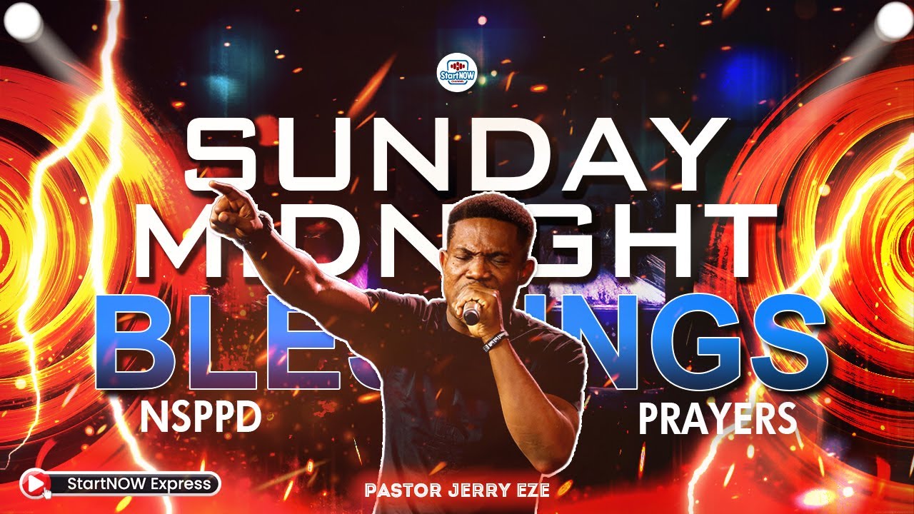 SUNDAY MIDNIGHT BLESSINGS 06th October, 2024 | PASTOR JERRY EZE | NSPPD ...