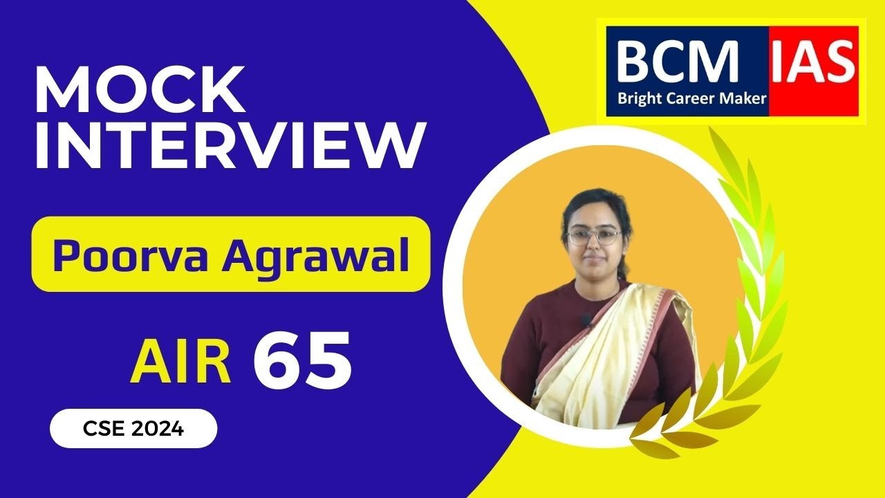 UPSC Topper Poorva Agrawal AIR 65- UPSC 2024 Mock Interview at BCM IAS ...
