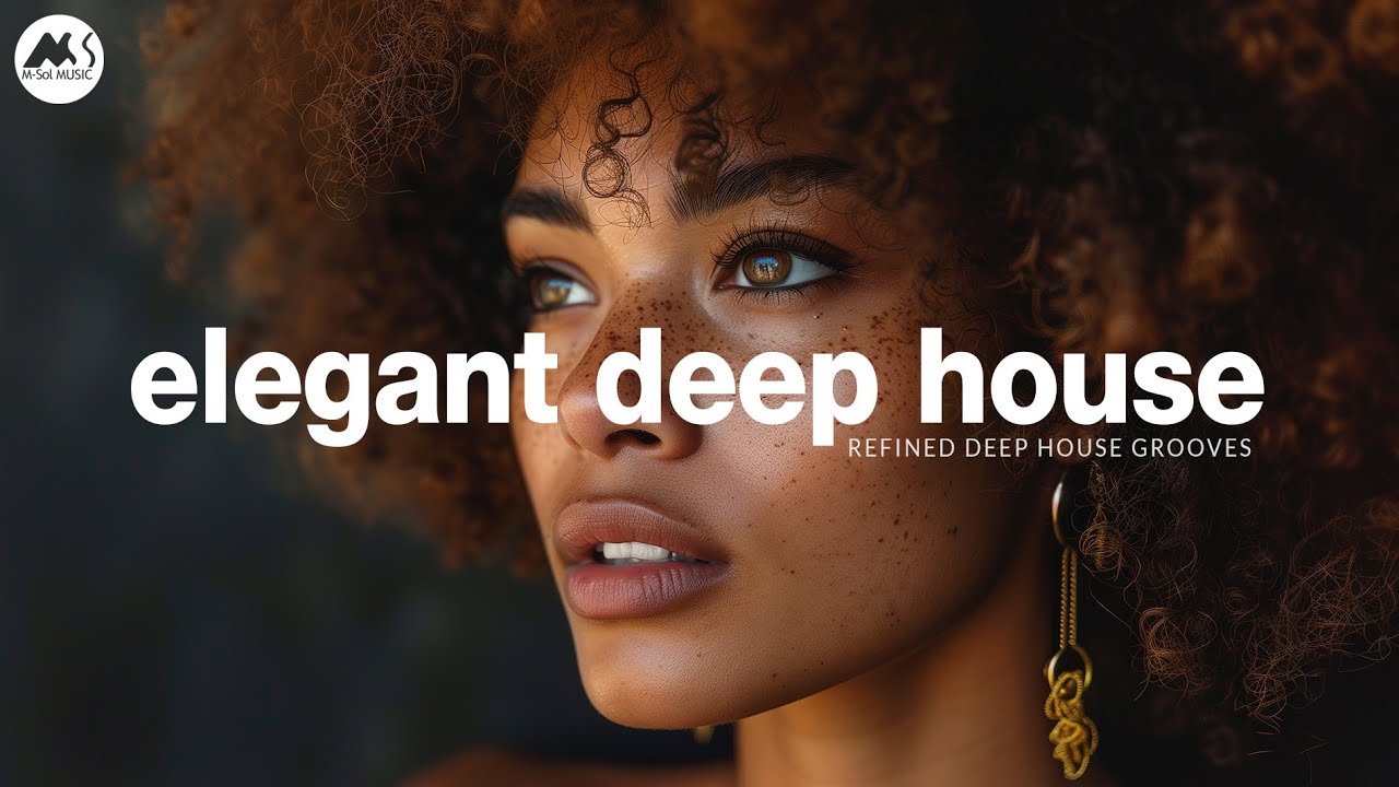 Elegant Deep House Vibes - Refined Deep House Grooves - YouTube
