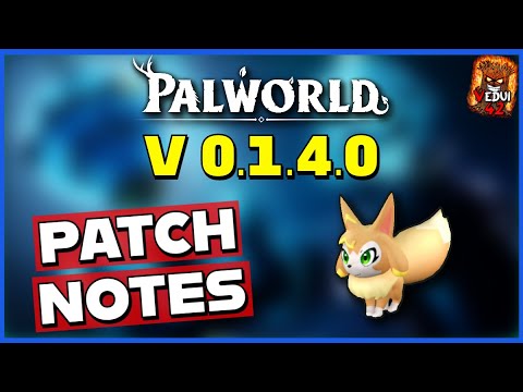 🦄 Palworld Patch Update - V0.1.4.0 - YouTube