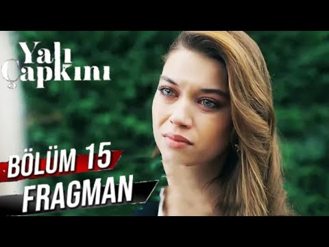 Yalı Çapkını 15.Bölüm 2.Fragman | Ferit Sana Yazıklar Olsun!...Yalı Çapkını