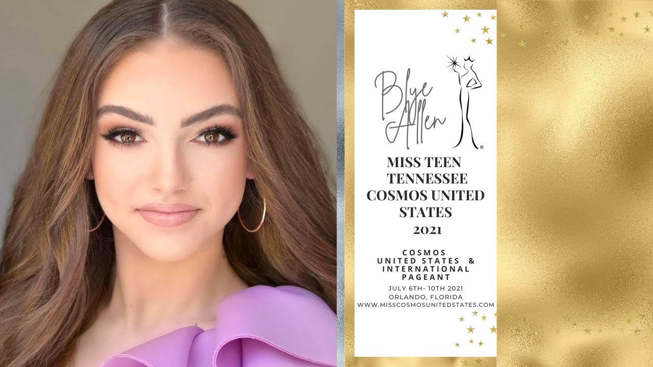 MISS TEEN TENNESSEE COSMOS UNITED STATES 2021, BLYE ALLEN - YouTube