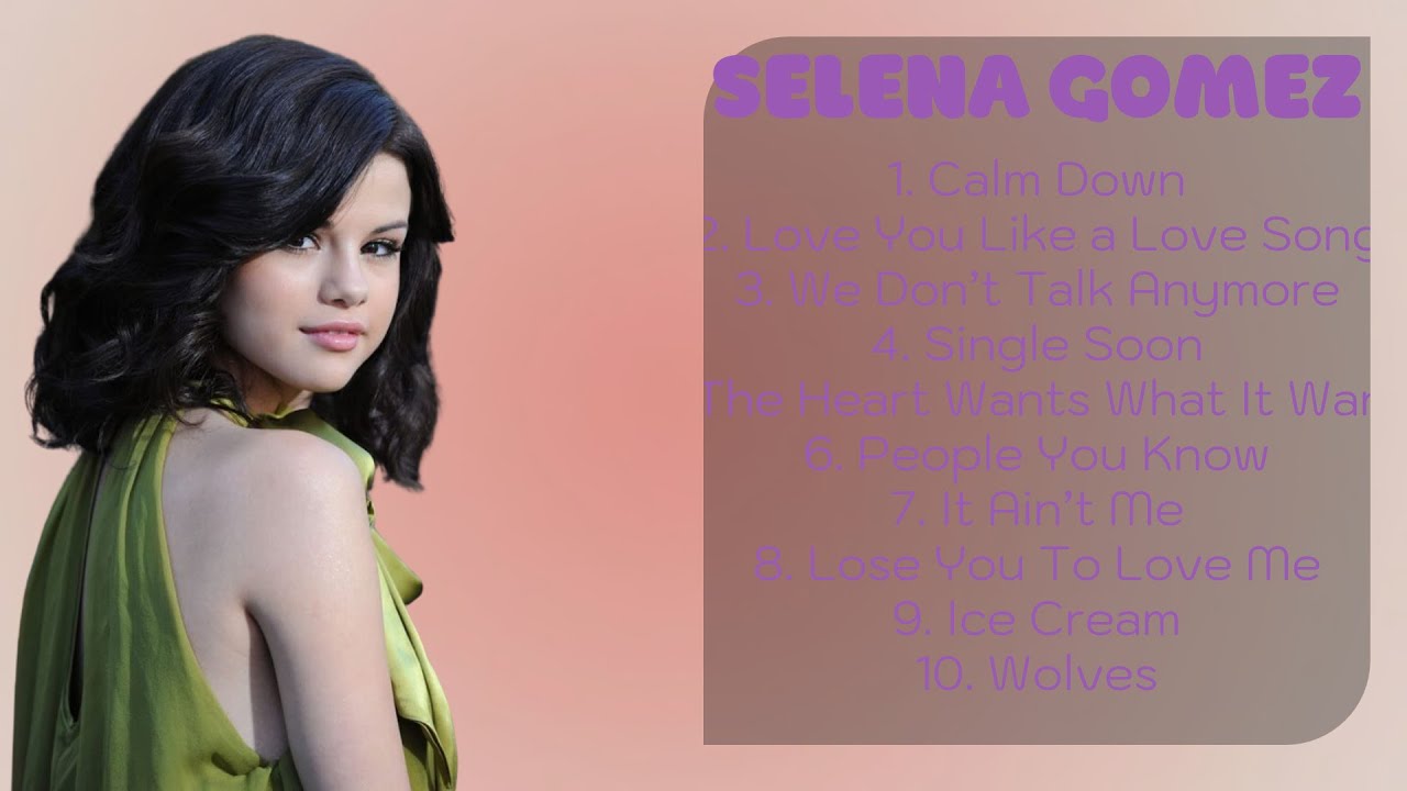 🎵 Selena Gomez 🎵 ~ Playlist 2024 ~ Best Songs Collection 2024 ...