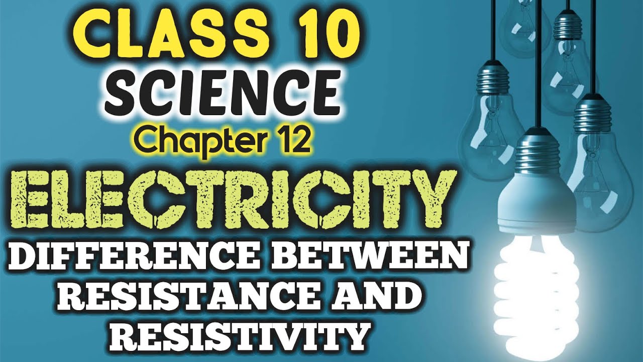 ELECTRICITY Chapter 12 | Class 10 Science | Difference between ...