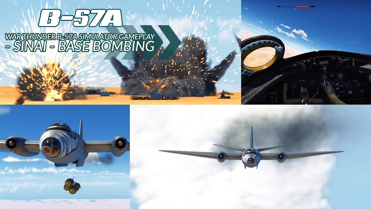 War Thunder B-57A Simulator Gameplay - Sinai - Base Bombing - YouTube